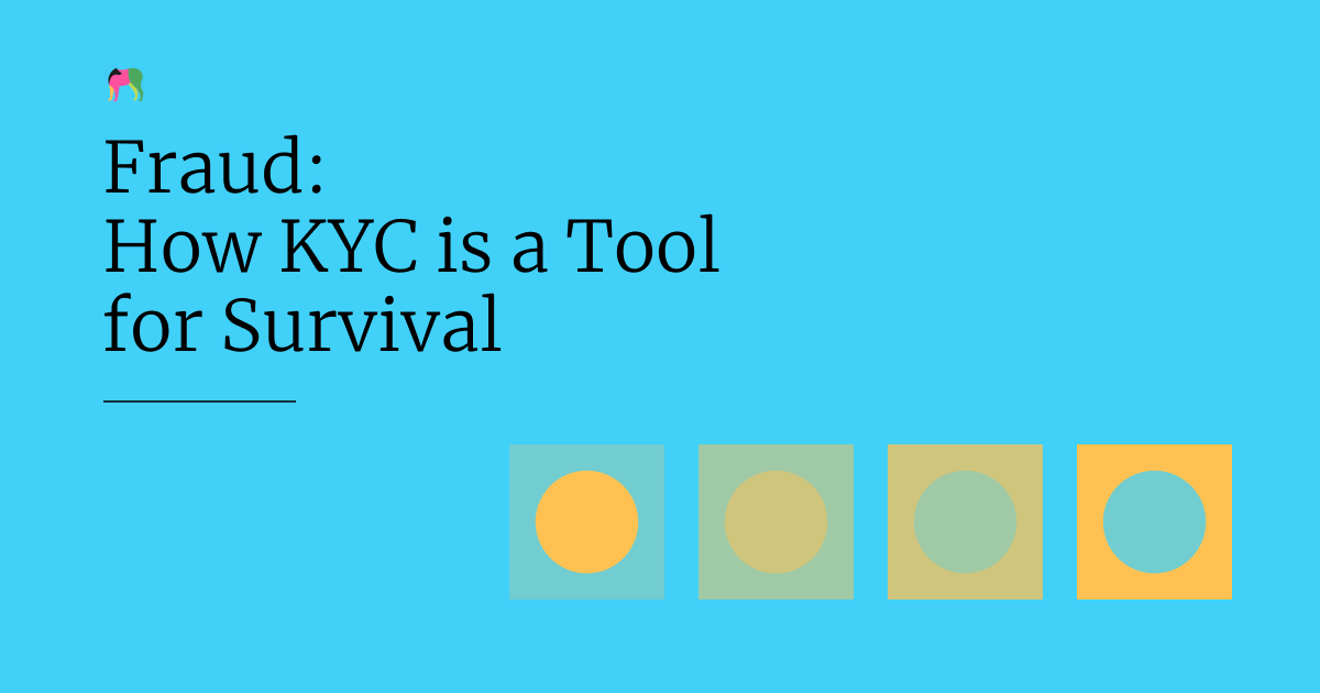 Fraud: How KYC is a Tool for Survival • MetaMap
