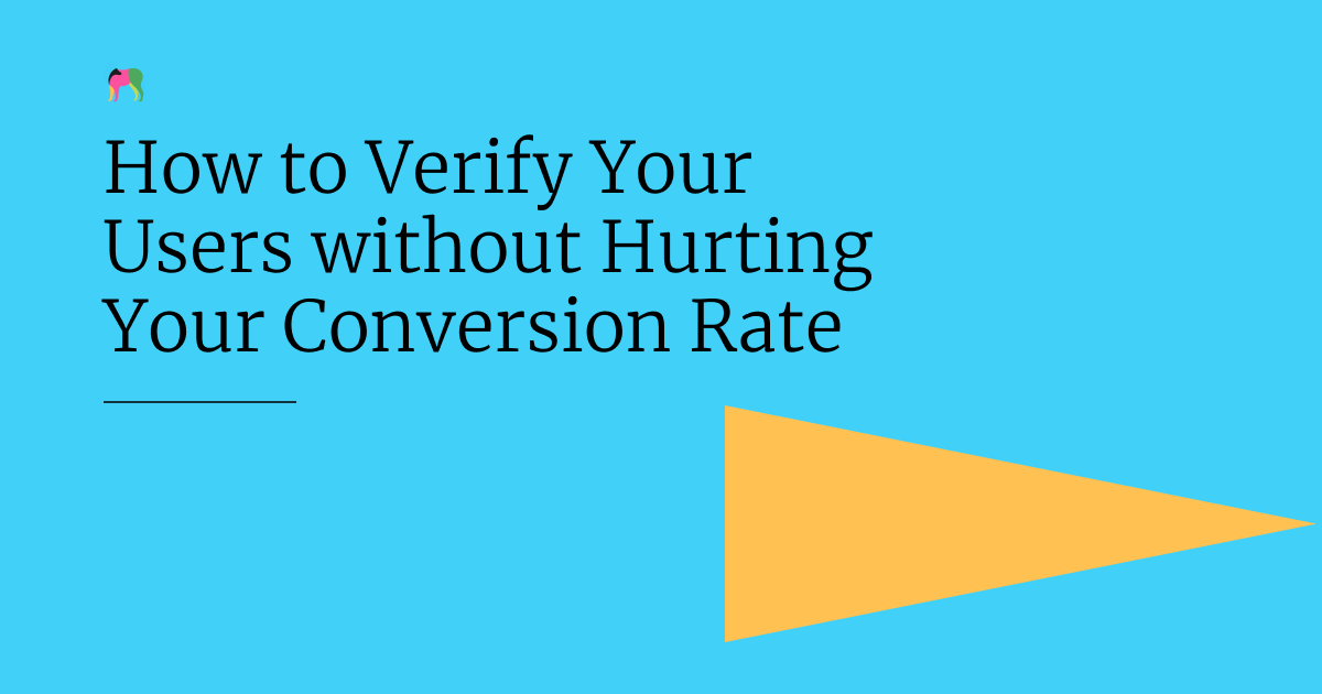 How to Verify Your Users without Hurting Your Conversion Rate • MetaMap